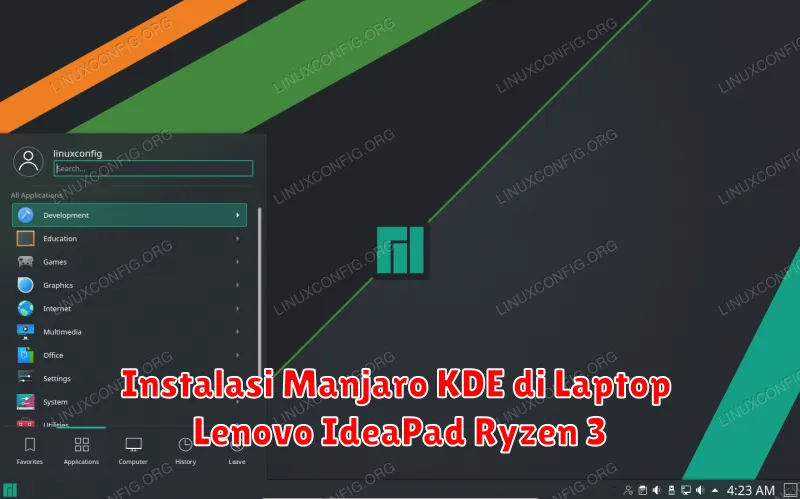 Instalasi Manjaro KDE di Laptop Lenovo IdeaPad Ryzen 3